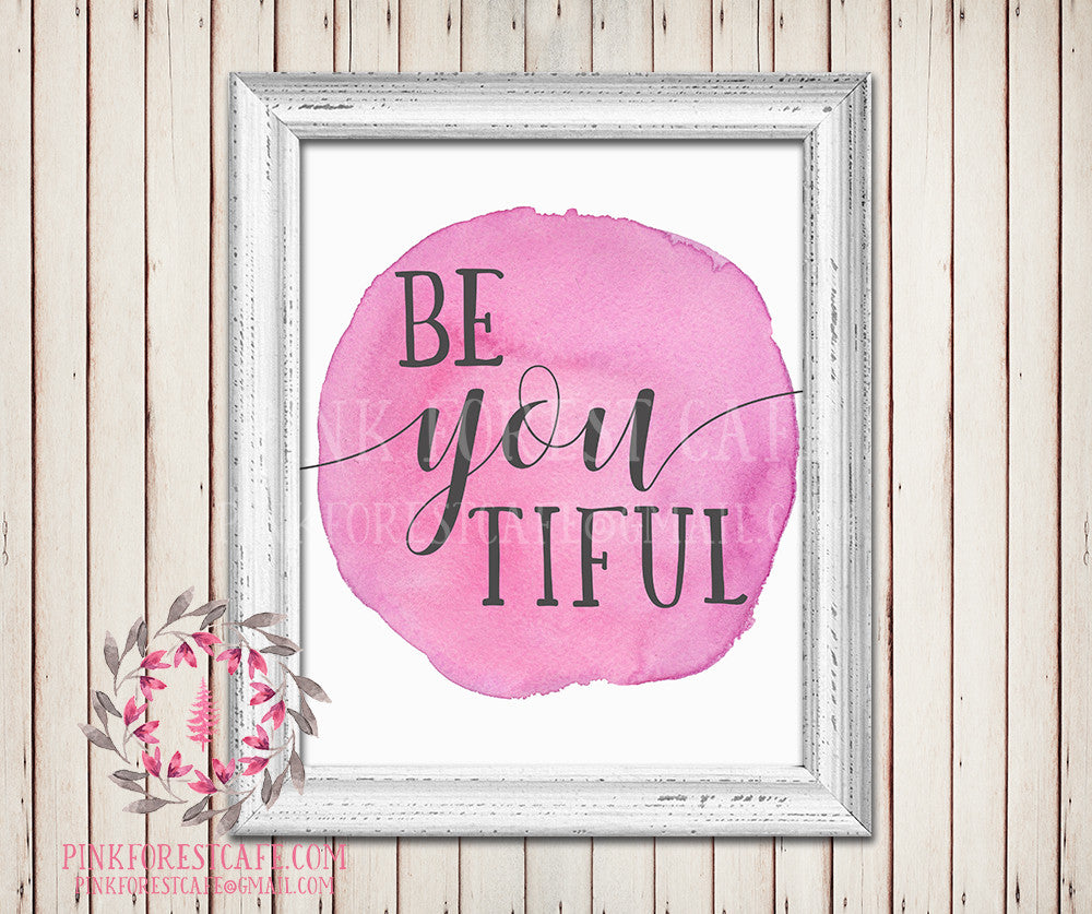 Be YOU tiful Beautiful Pink Watercolor Printable Wall Art Baby Girl Nu ...