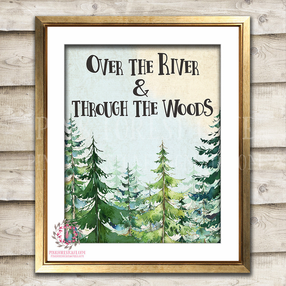 Over The River And Through The Woods Woodland Rustic Printable Wall Ar ...